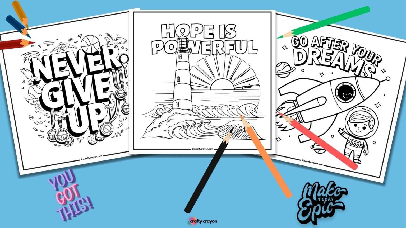 Motivational - Free Printables and Coloring Pages | The Crafty Crayon